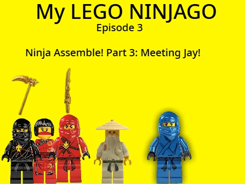 Season 1 Episode 3 | My Custom LEGO NINJAGO Show on Scratch Wiki | Fandom