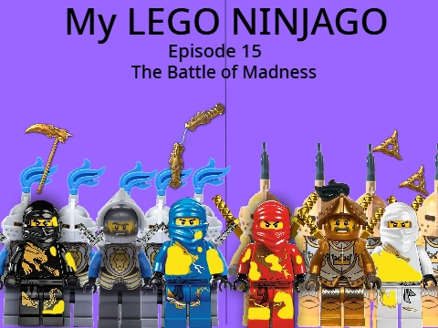 Season 1 Episode 15 | My Custom LEGO NINJAGO Show on Scratch Wiki | Fandom