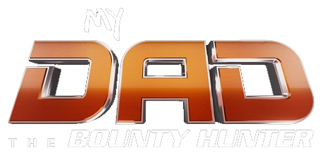 My Dad The Bounty Hunter Wiki | Fandom