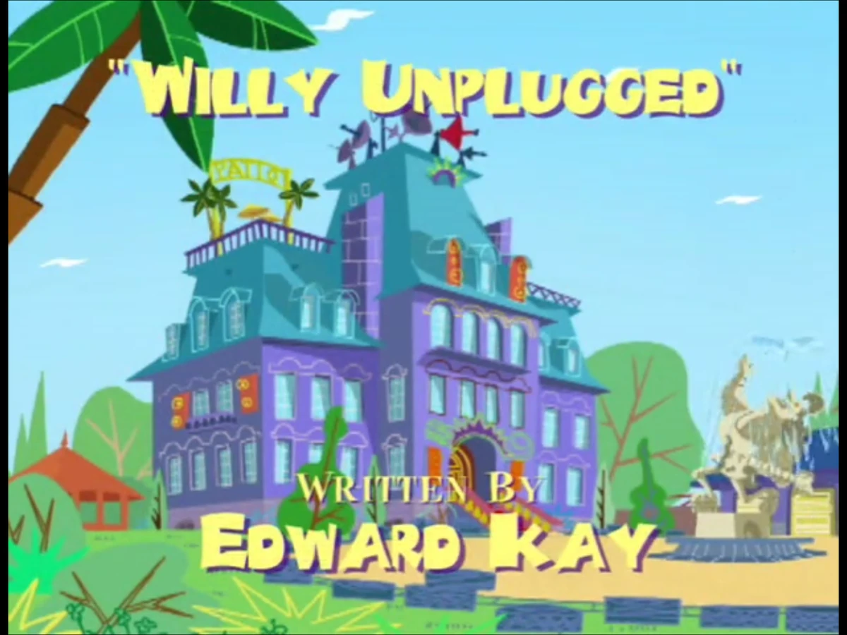Willy Unplugged | My Dad The Rockstar Wiki | Fandom