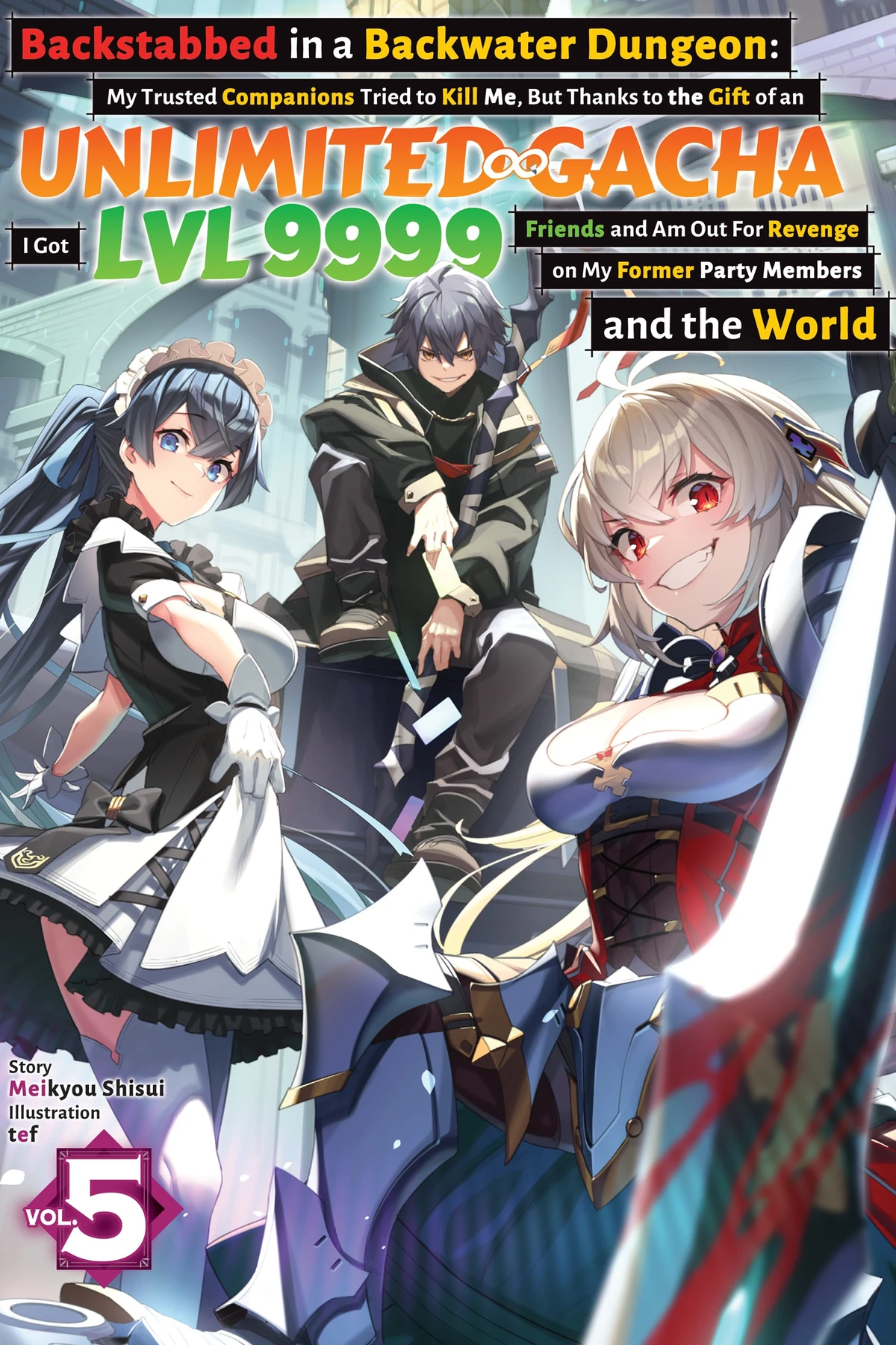 Light Novel Volume 5 | MY GIFT LVL 9999 UNLIMITED GACHA Wiki | Fandom