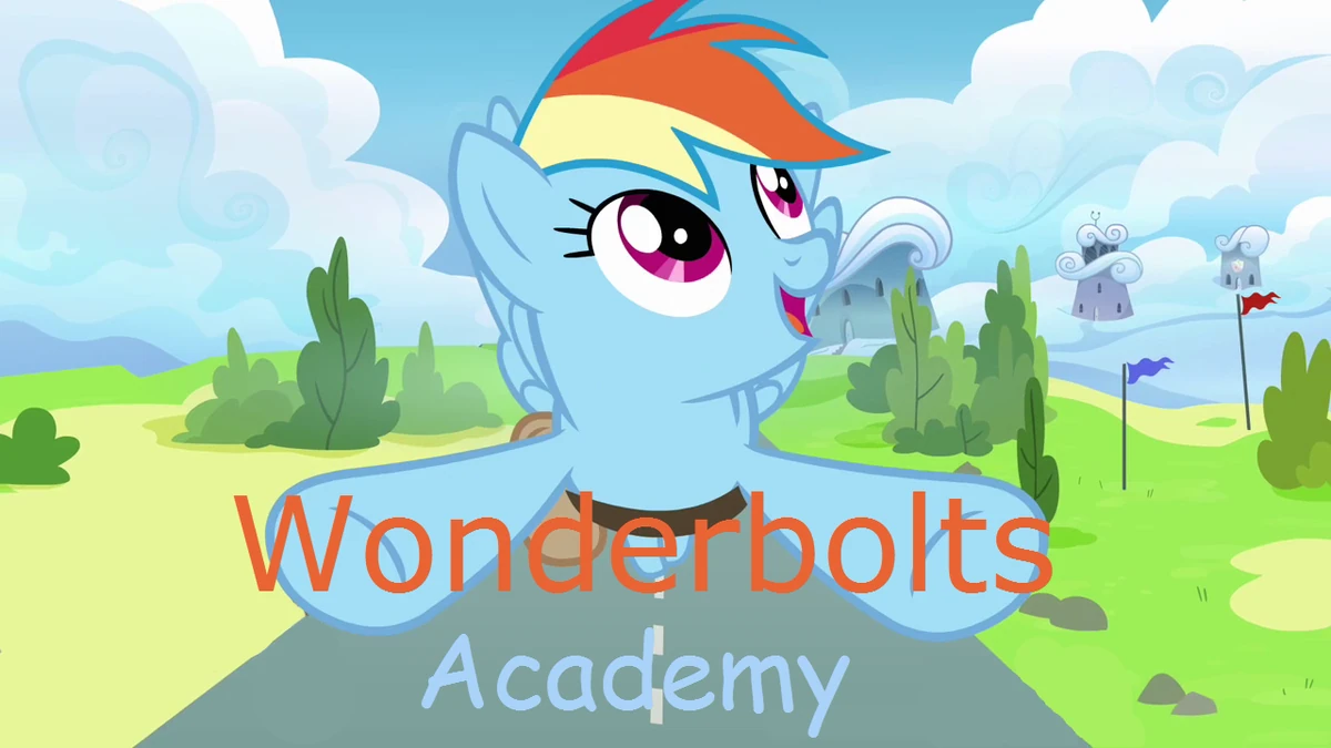 Wonderbolts Academy ~Raptor~ | Wiki My Little Brony:Lauren is Magic ...