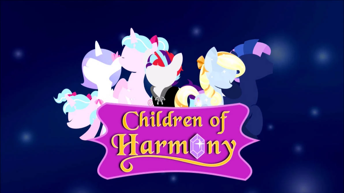 Children Of Harmony | My Little Pony Audio Drama Fanon Wiki | Fandom