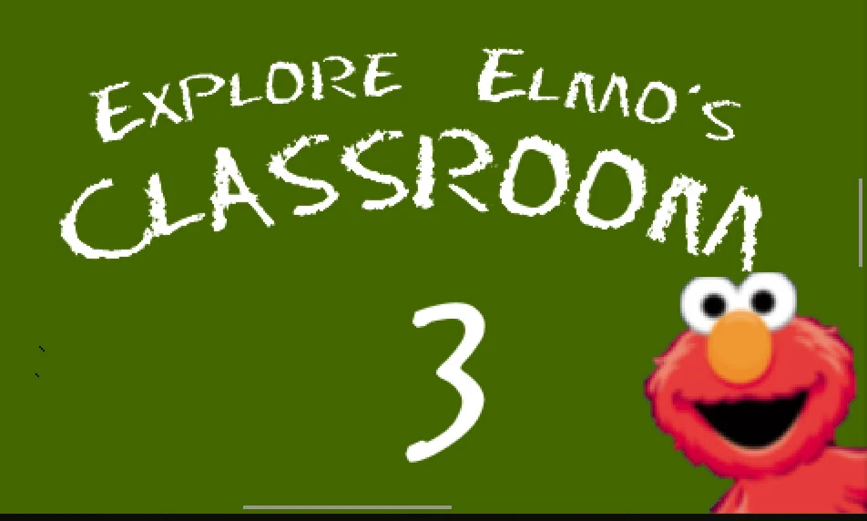 Explore Elmo's Classroom 3 | My scratchpad Wiki | Fandom