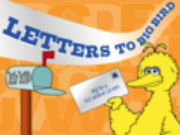 Letters to Big Bird/Gallery | My scratchpad Wiki | Fandom