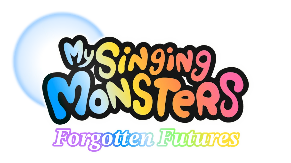 My Singing Monsters: Forgotten Futures | My Singing Monsters Ideas Wiki ...