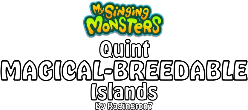 Quint Magical-Breedable Islands | My Singing Monsters Ideas Wiki | Fandom