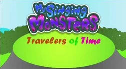 My Singing Monsters: Travelers of Time Wiki | Fandom