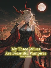 Victor Elderblood/Harem | My Three Wives Are Beautiful Vampires Wiki | Fandom