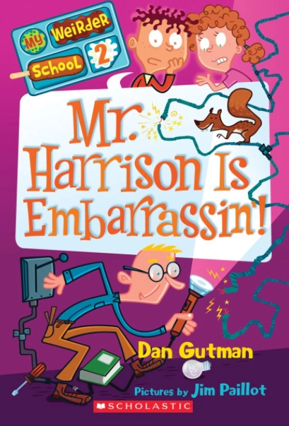 Mr. Harrison is Embarrasin' | My Weird School Wiki | Fandom