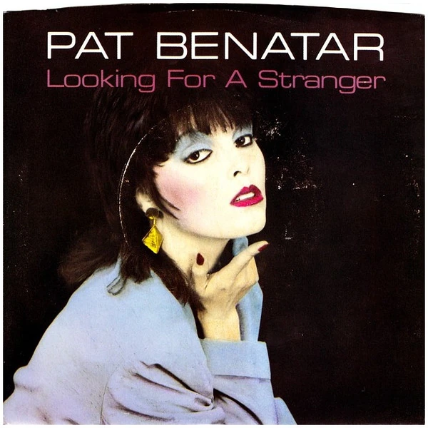 Pat Benatar:Looking For A Stranger | The Real American Top 40 Wiki | Fandom