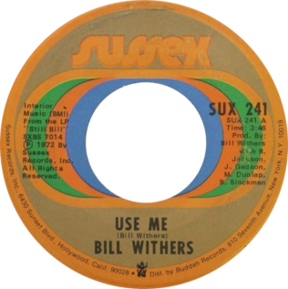 Bill Withers:Use Me | The Real American Top 40 Wiki | Fandom