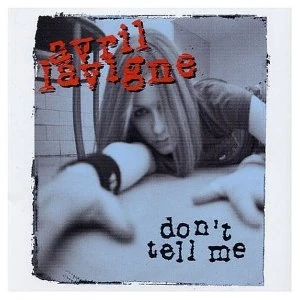 Avril Lavigne:Don't Tell Me | The Real American Top 40 Wiki | Fandom