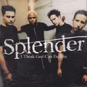 Splender:I Think God Can Explain | The Real American Top 40 Wiki | Fandom