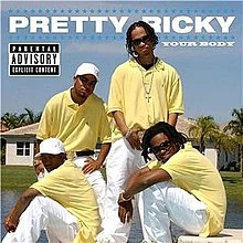 Pretty Ricky:Your Body | The Real American Top 40 Wiki | Fandom