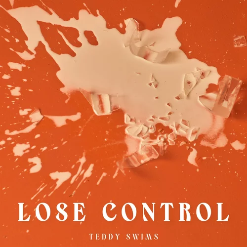 Teddy Swims:Lose Control | The Real American Top 40 Wiki | Fandom