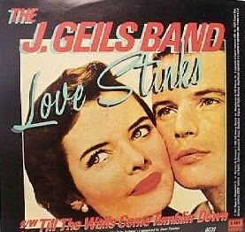 J. Geils Band:Love Stinks | The Real American Top 40 Wiki | Fandom