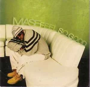 Mase:Feel So Good | The Real American Top 40 Wiki | Fandom