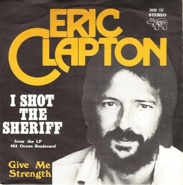 Eric Clapton:I Shot The Sheriff | The Real American Top 40 Wiki | Fandom