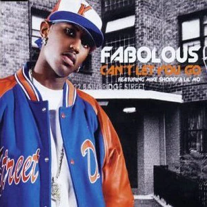 Fabolous:Can't Let You Go | The Real American Top 40 Wiki | Fandom