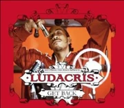 Ludacris:Get Back | The Real American Top 40 Wiki | Fandom