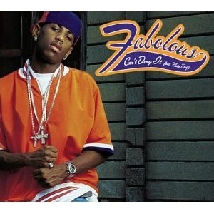 Fabolous:Can't Deny It | The Real American Top 40 Wiki | Fandom