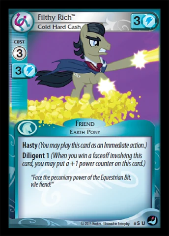 Filthy Rich, Cold Hard Cash | My Little Pony Collectible Card Game Wiki ...