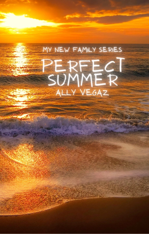 Perfect Summer | My New Family Wikia | Fandom