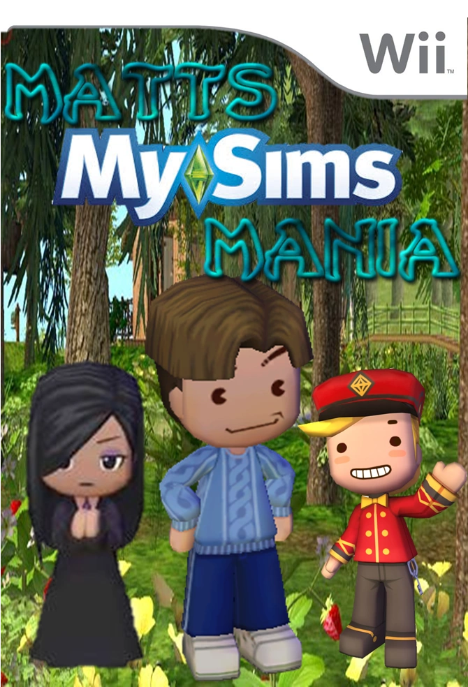 Matt's MySims Mania (Wii) | My Sims Fanon | Fandom