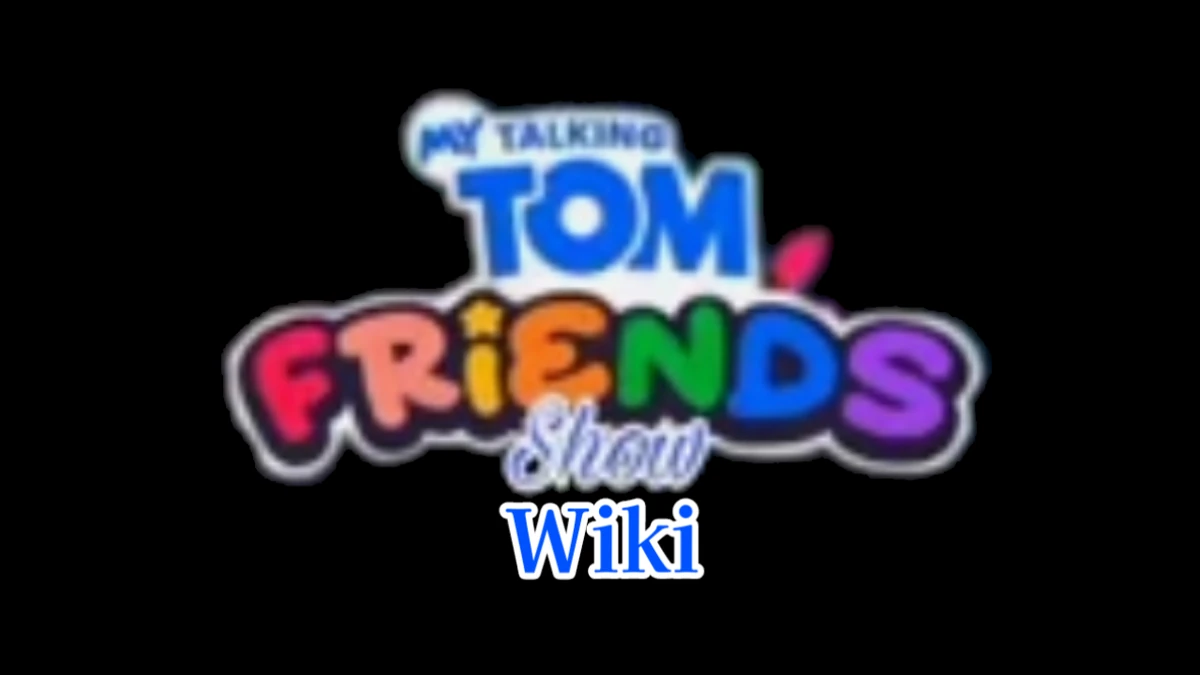 My Talking Tom Friends Show Wiki | Fandom