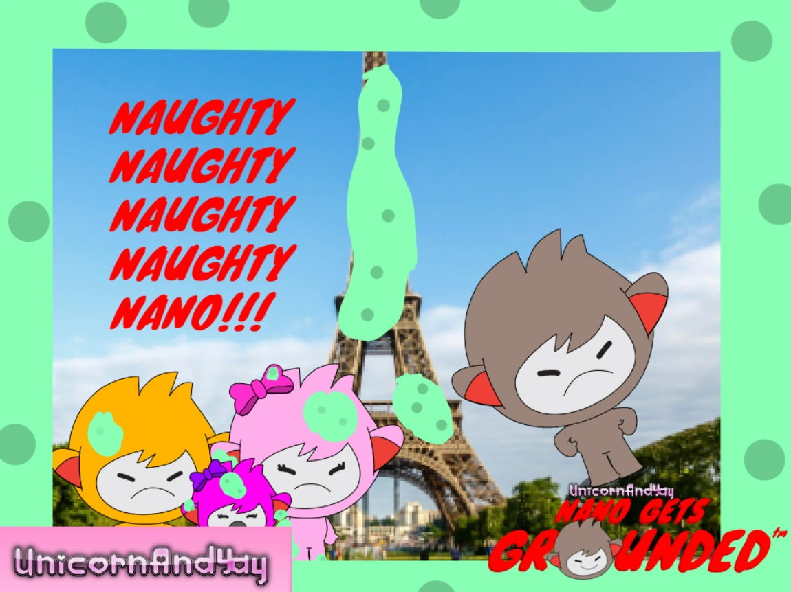 NGG movies: Nano Gets Grounded in FRANCE | Nano Gets Grounded Wiki | Fandom