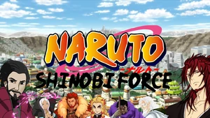 Naruto: Shinobi Force | Naruto Fanon Wiki | Fandom