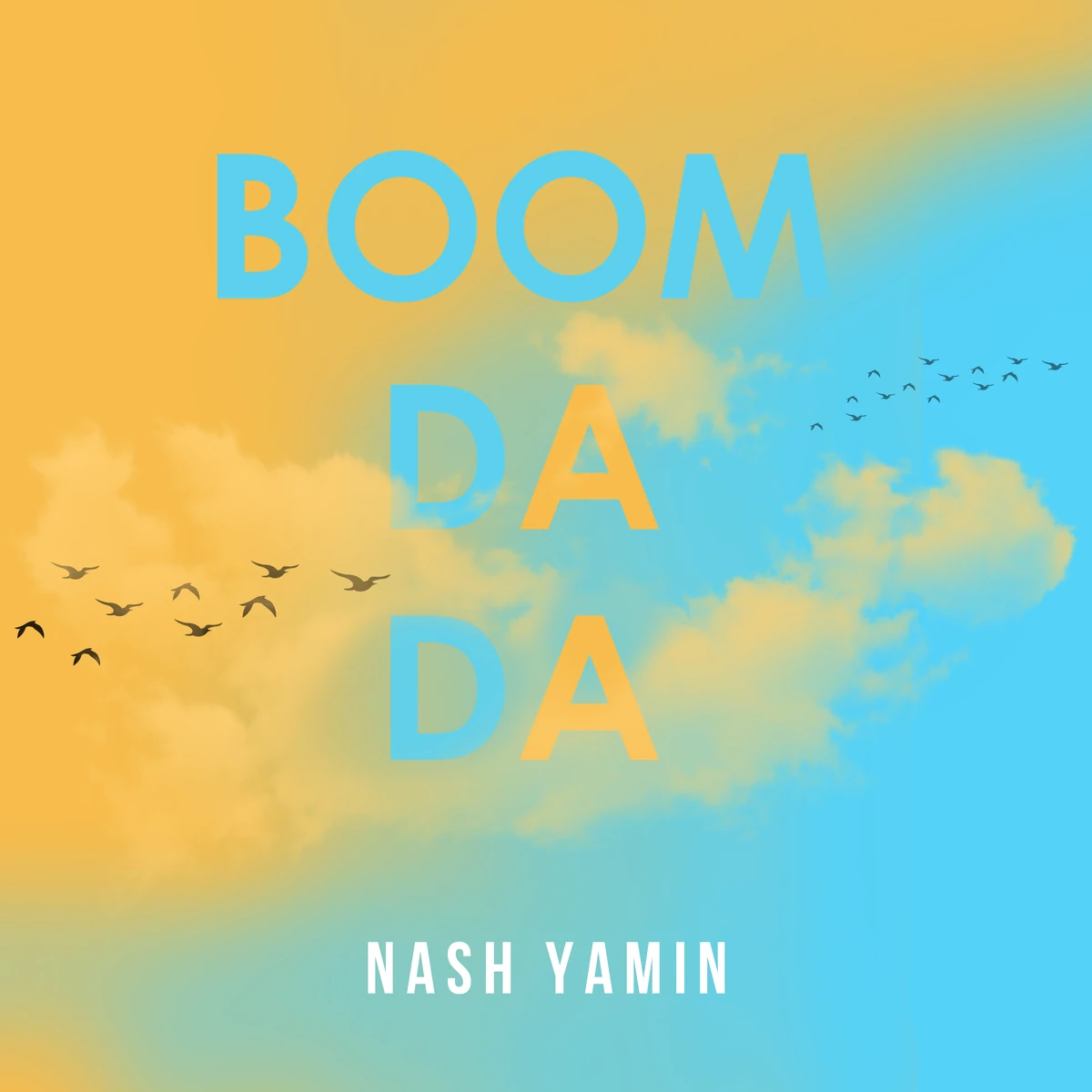 Boom Da Da | Nash Yamin Wiki | Fandom