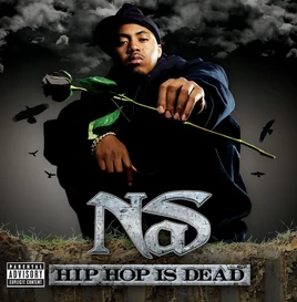 Hip Hop Is Dead | Nas Wiki | Fandom
