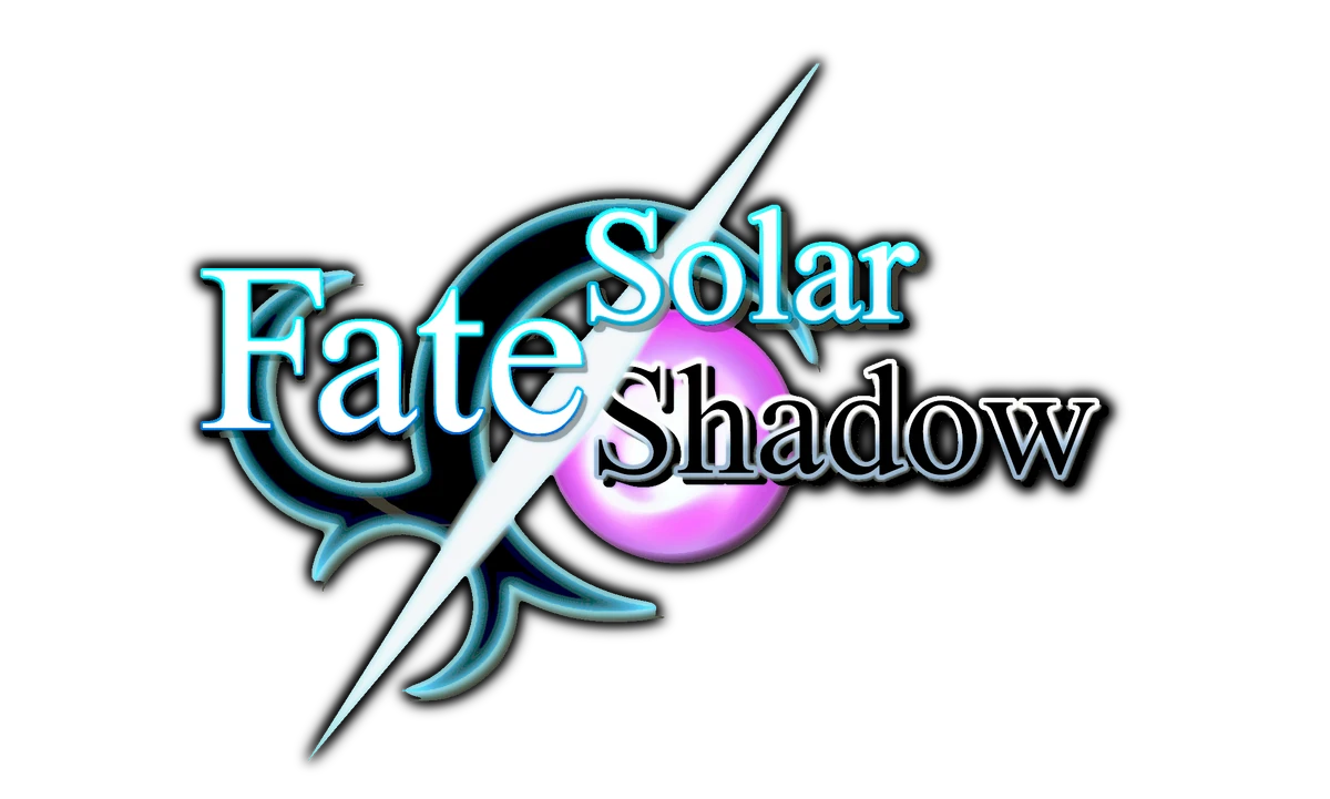 Fate/Solar Shadow | Nat19 Wiki | Fandom