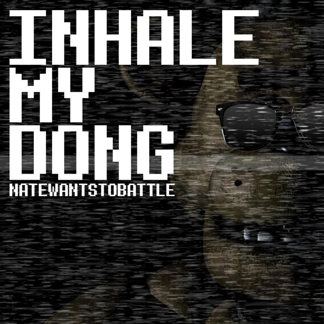 Inhale My Dong Feat Shawn Christmas Single Natewantstobattle