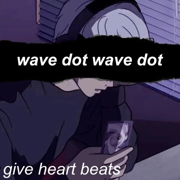 Wave Dot Wave Dot - Single | NateWantsToBattle Wiki | Fandom