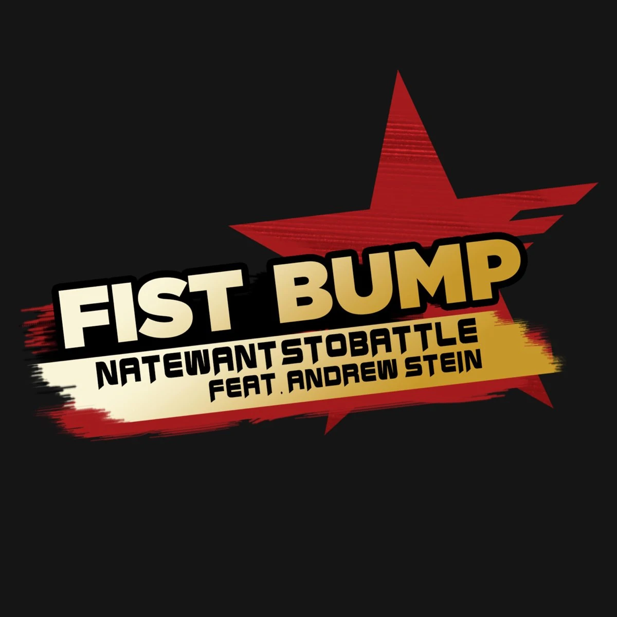Fist Bump (feat. Andrew Stein) - Single | NateWantsToBattle Wiki | Fandom