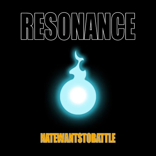 Resonance - Single | NateWantsToBattle Wiki | Fandom