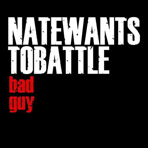 Bad Guy Single Natewantstobattle Wiki Fandom
