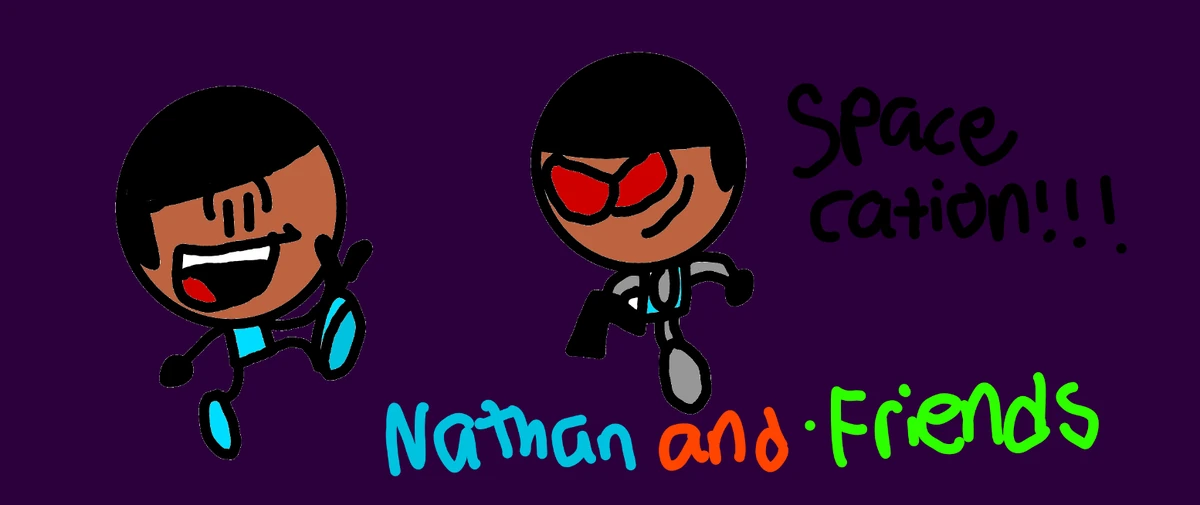 Spacecation | Nathan And Friends Wiki | Fandom