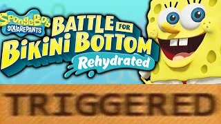 How SpongeBob Battle for Bikini Bottom Rehydrated TRIGGERS You ...