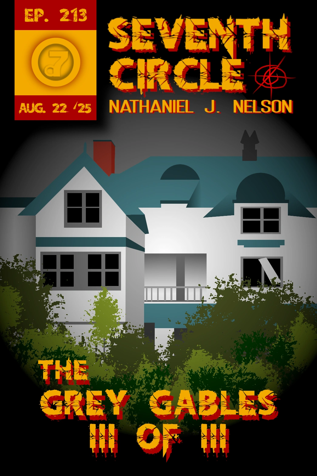 The Grey Gables: Part III | Nathaniel J. Nelson Wiki | Fandom