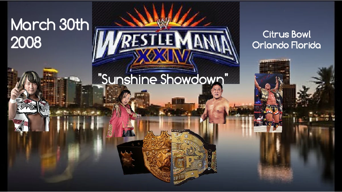 WrestleMania 24: Sunshine Showdown | Nathan's world Wiki | Fandom