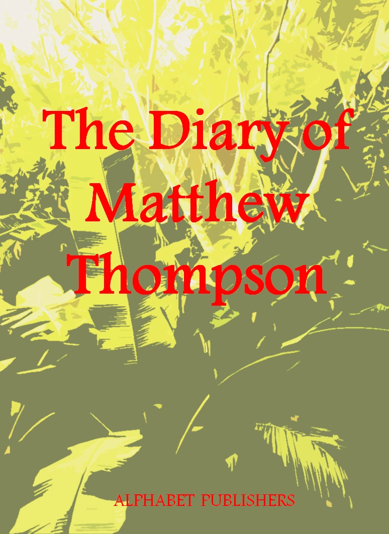 Diary of Matthew Thompson | Wikination | Fandom