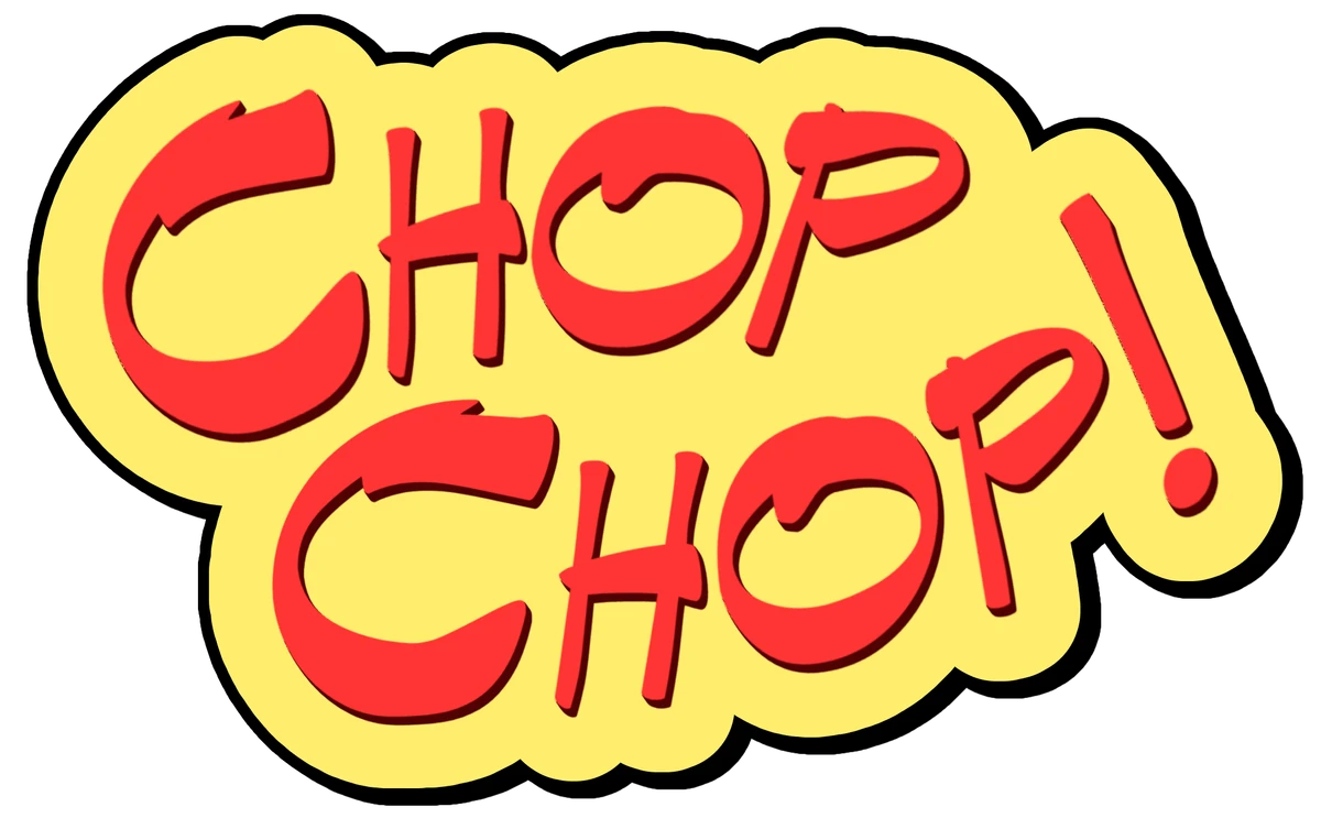 Chop Chop! | National KidNet Wiki | Fandom
