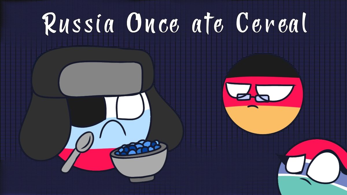 Russia Once Ate Cereal Nations The Animated Series Wiki Fandom
