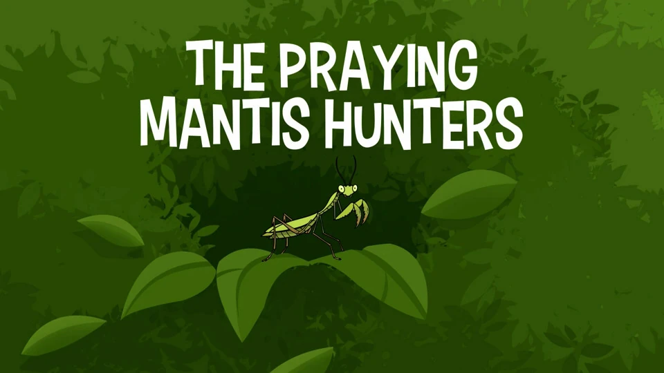 The Praying Mantis Hunters | Nature Cat Wikia | Fandom