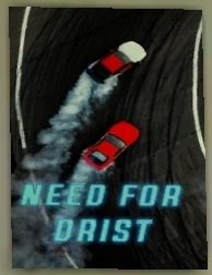Need For Drist | Naxeex Wikia Wiki | Fandom