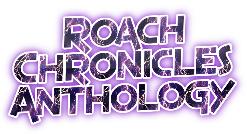 Roach Chronicles Anthology | Zombies Plus Workshop | Fandom